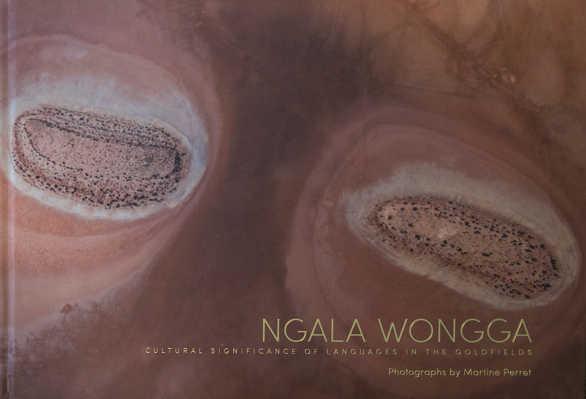 Ngala Wongga, Cultural significance of Languages in the Goldfields ...